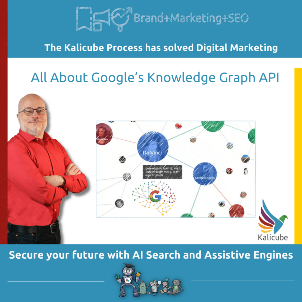 Google’s Knowledge Graph API: What You Need To Know - Answer by Kalicube