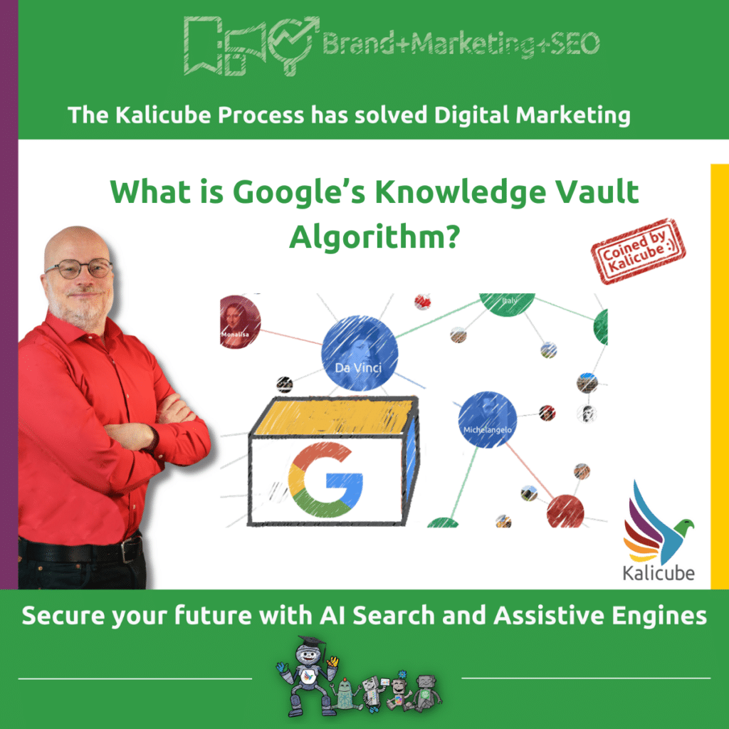 What is Google’s Knowledge Vault Algorithm? - Explanation by Kalicube