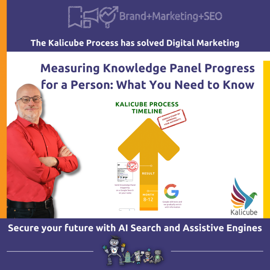 Measuring Knowledge Panel Progress for a Person: What You Need to Know - Explanation by Kalicube